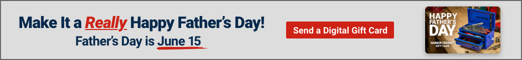 Fathers Day Gift Selector - Harbor Freight Tools